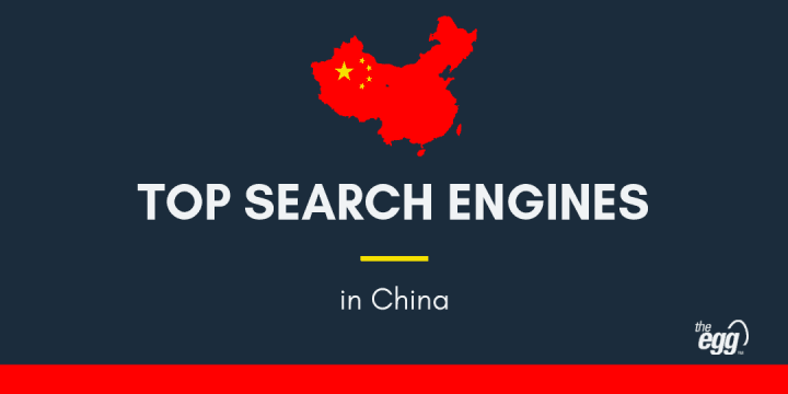What are the top search engines in China? | The Egg
