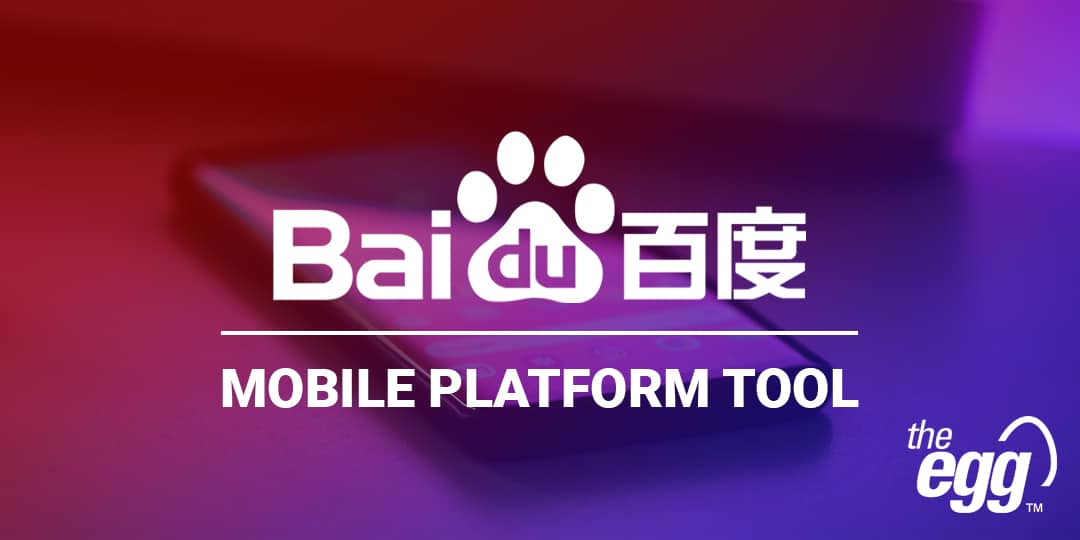 How to Setup the Baidu Mobile Platform Tool in 4 Easy Steps | The Egg