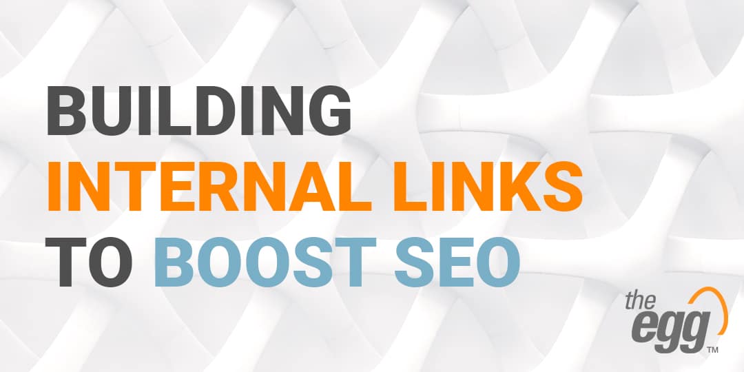 How Does Internal Linking Help SEO? | The Egg