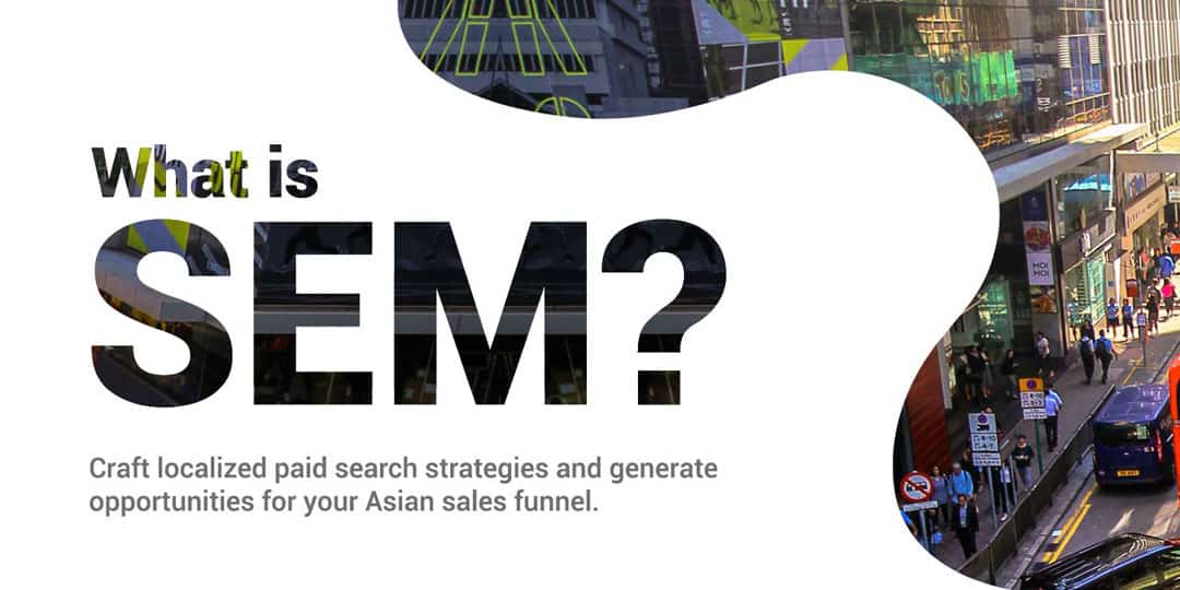 SEM Services in China, Japan, Korea, & APAC | The Egg | Asia SEM Agency