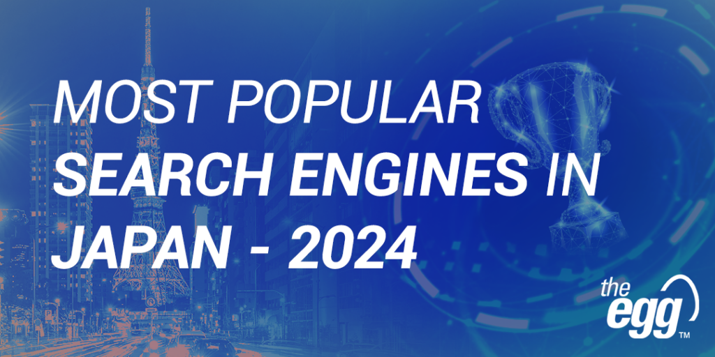 Most Popular Search Engines in Japan 2024 | The Egg